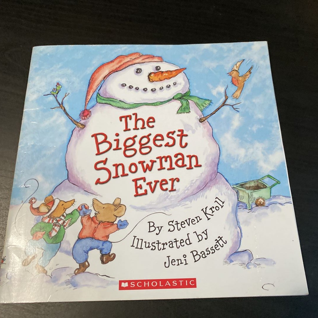 The Biggest Snowman Ever by Steven Kroll