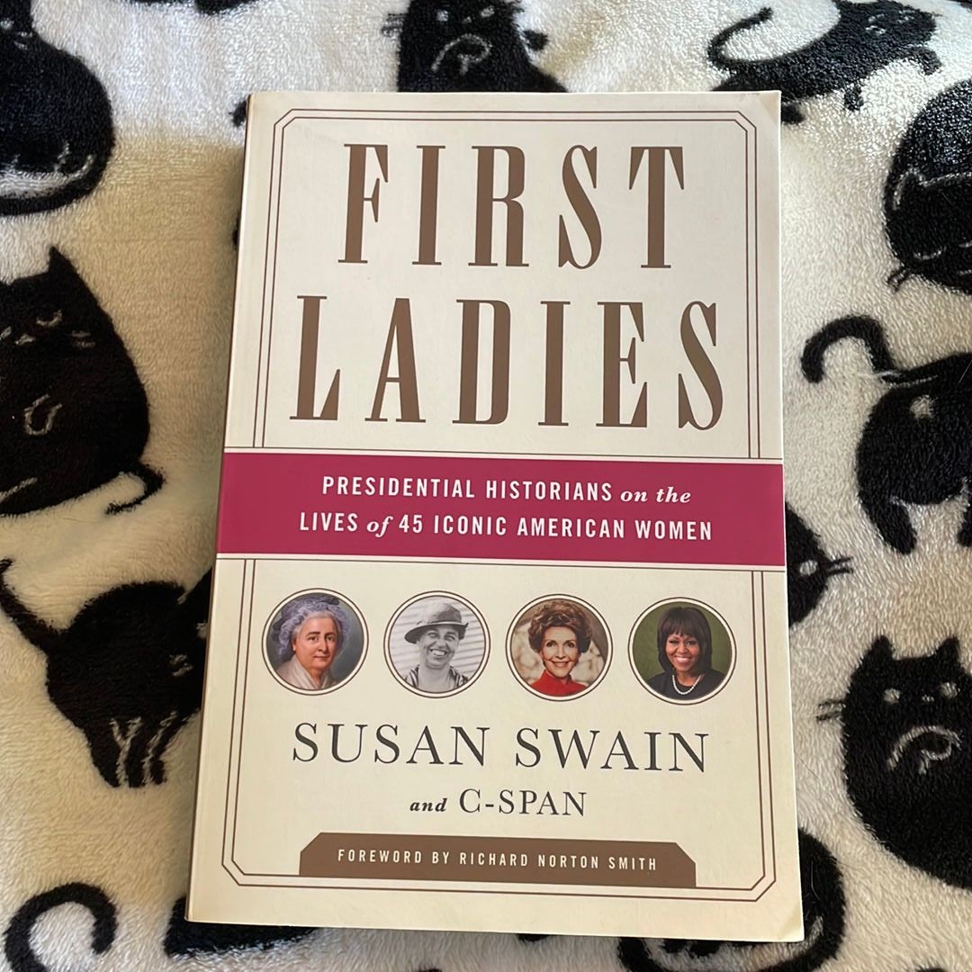 First Ladies by Susan Swain, Paperback | Pangobooks