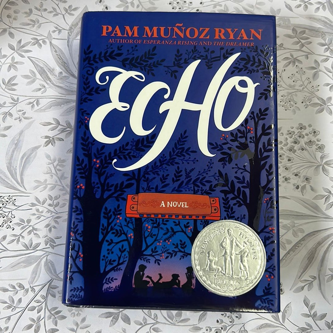 Echo by Pam Muñoz Ryan