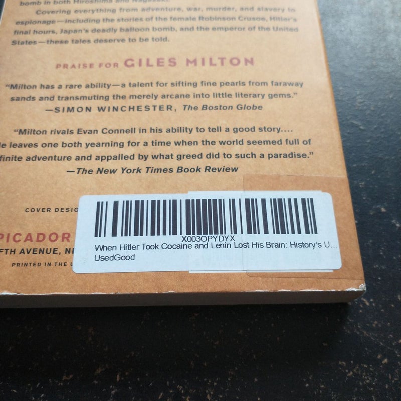 When Hitler Took Cocaine and Lenin Lost His Brain by Giles Milton