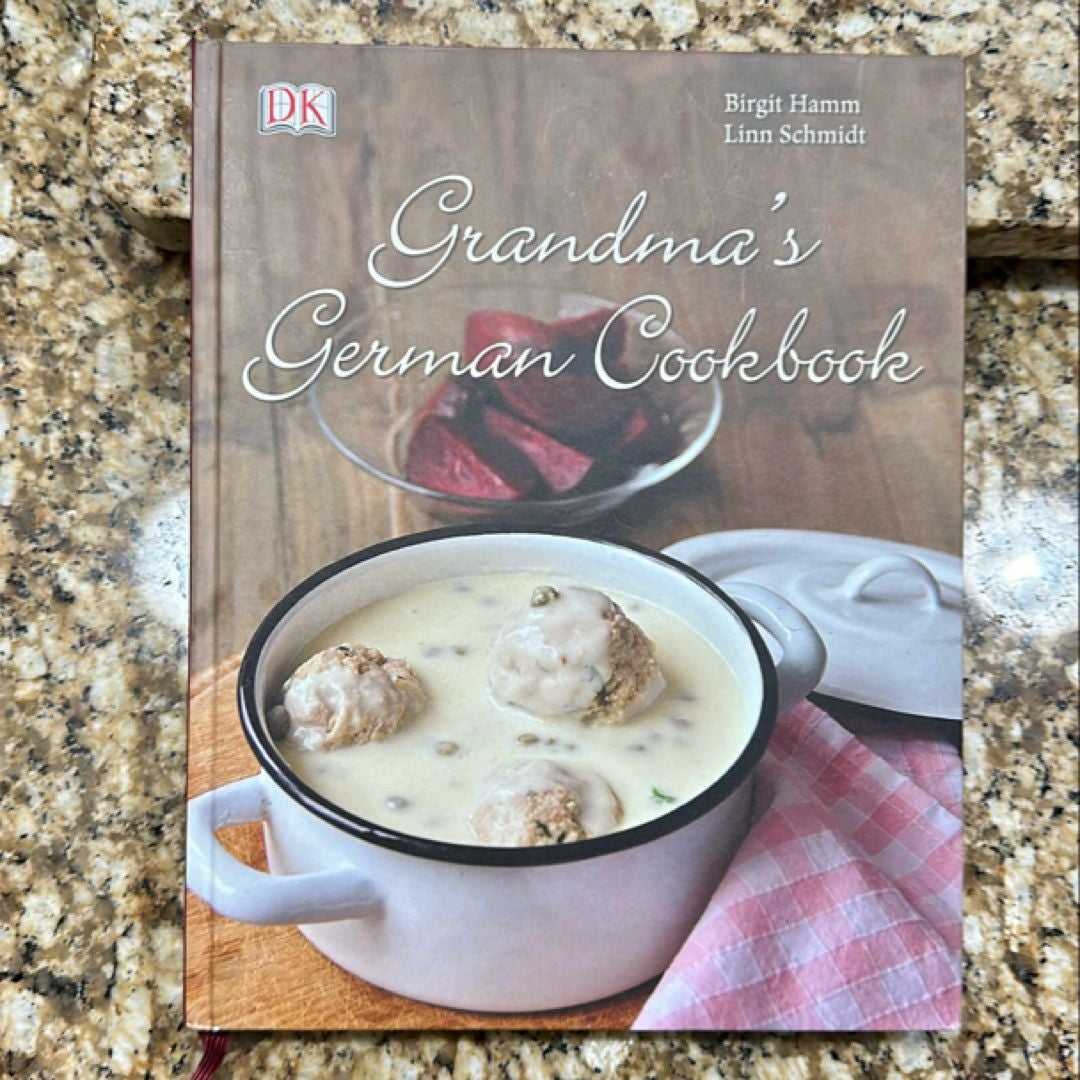 Grandma's German Cookbook by Birgit Hamm & Linn Schmidt, Hardcover ...