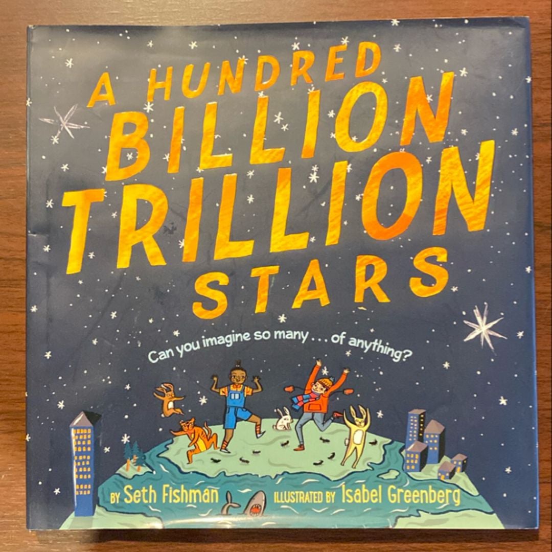 A Hundred Billion Trillion Stars by Seth Fishman