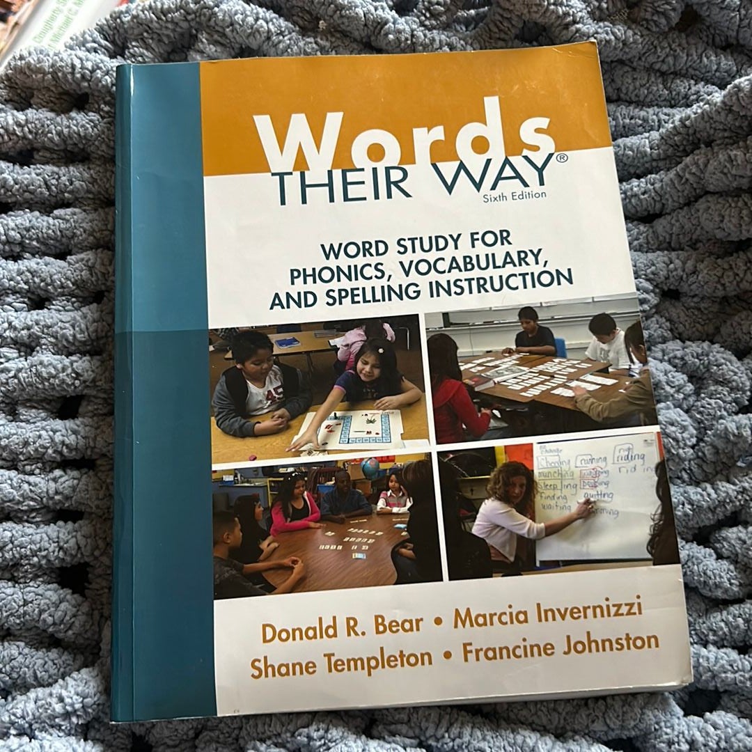Words Their Way by Donald R. Bear, Marcia Invernizzi, Shane R ...