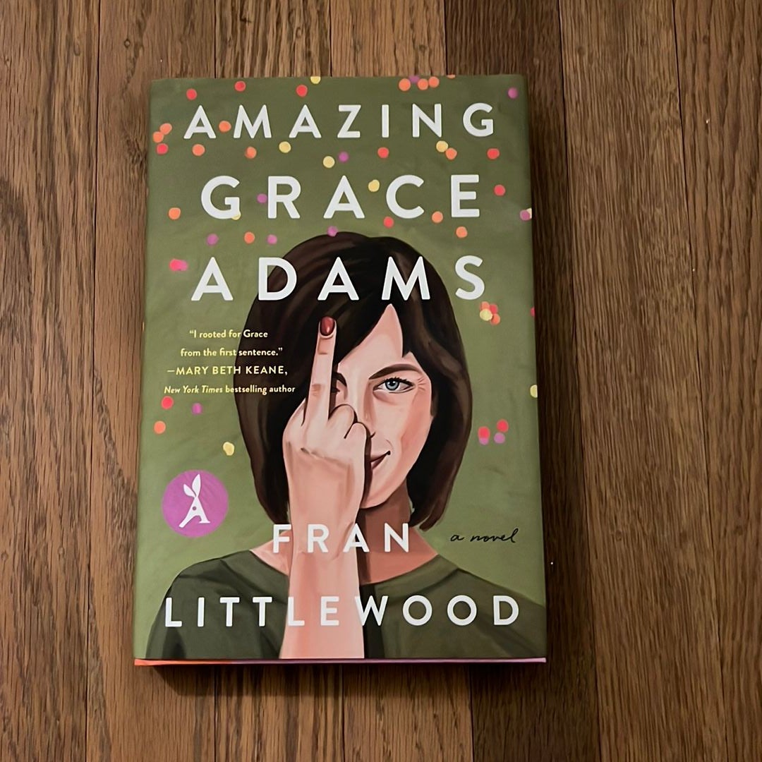 Amazing Grace Adams by Fran Littlewood