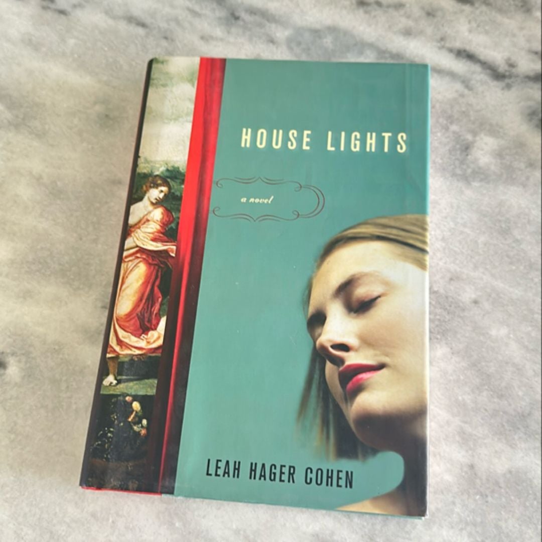 House Lights by Leah Hager Cohen