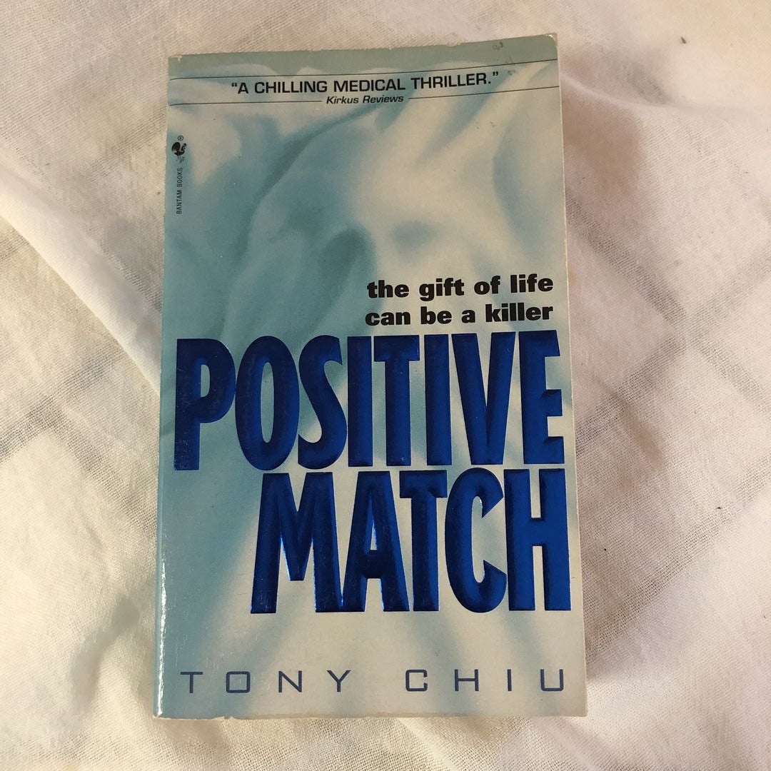 Positive Match by Tony Chiu