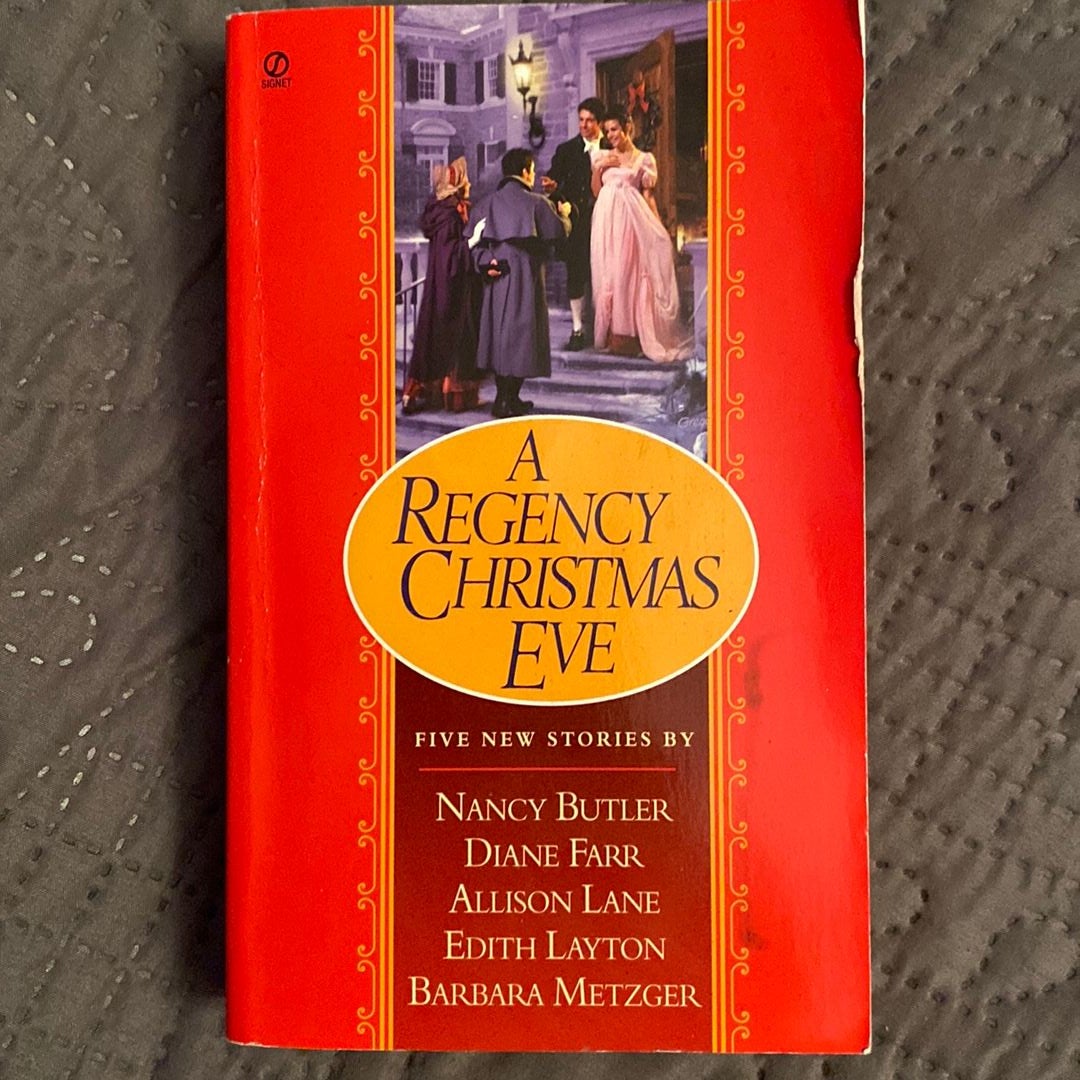 Regency Christmas Eve by Nancy Butler, Diane Farr, Allison Lane, Edith ...
