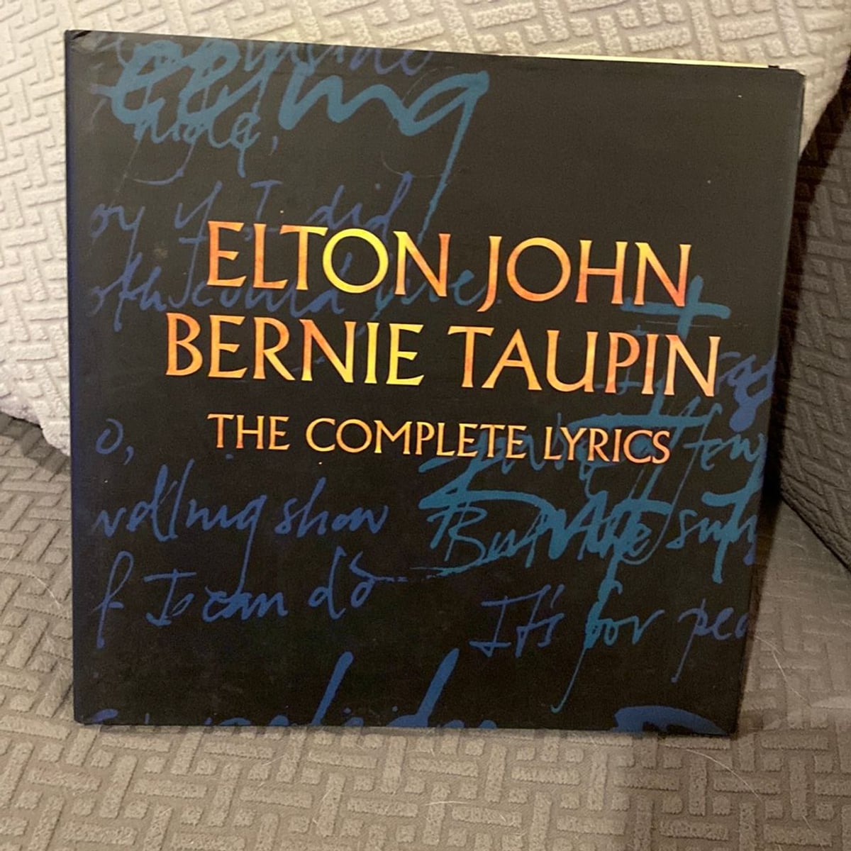 The Complete Lyrics by Bernie Taupin