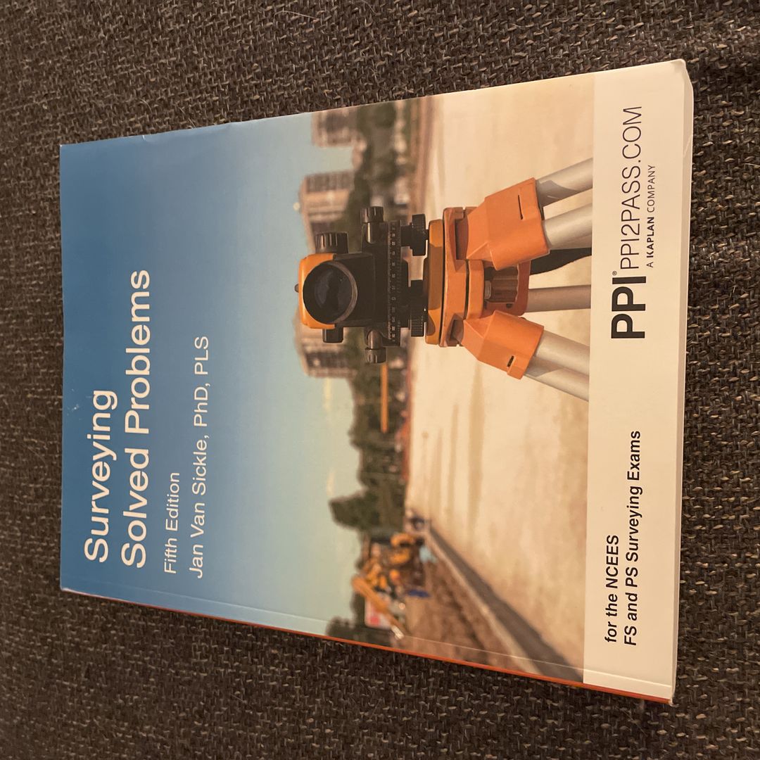 PPI Surveying Solved Problems, 5th Edition - Comprehensive Practice ...