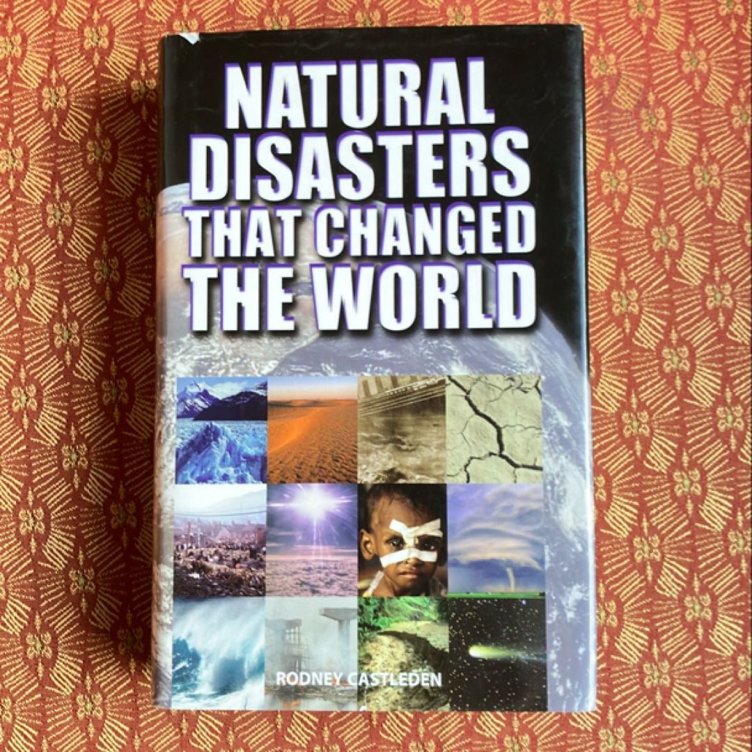 Natural Disasters That Changed the World by Rodney Castleden