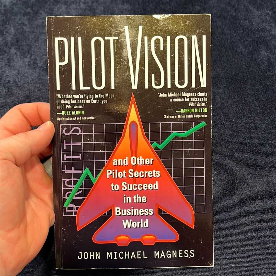 Pilot Vision by John M. Magness