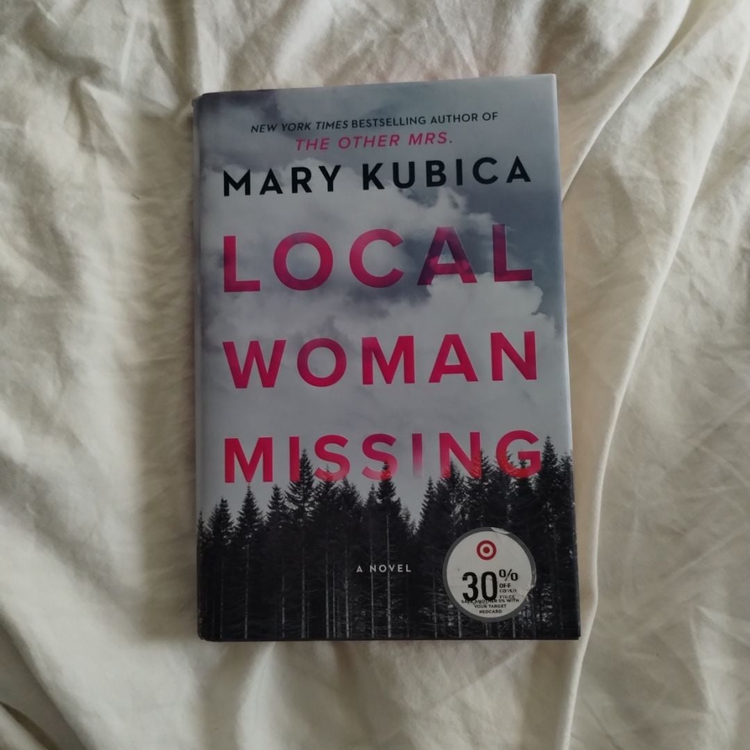 Local Woman Missing by Mary Kubica, Hardcover | Pangobooks