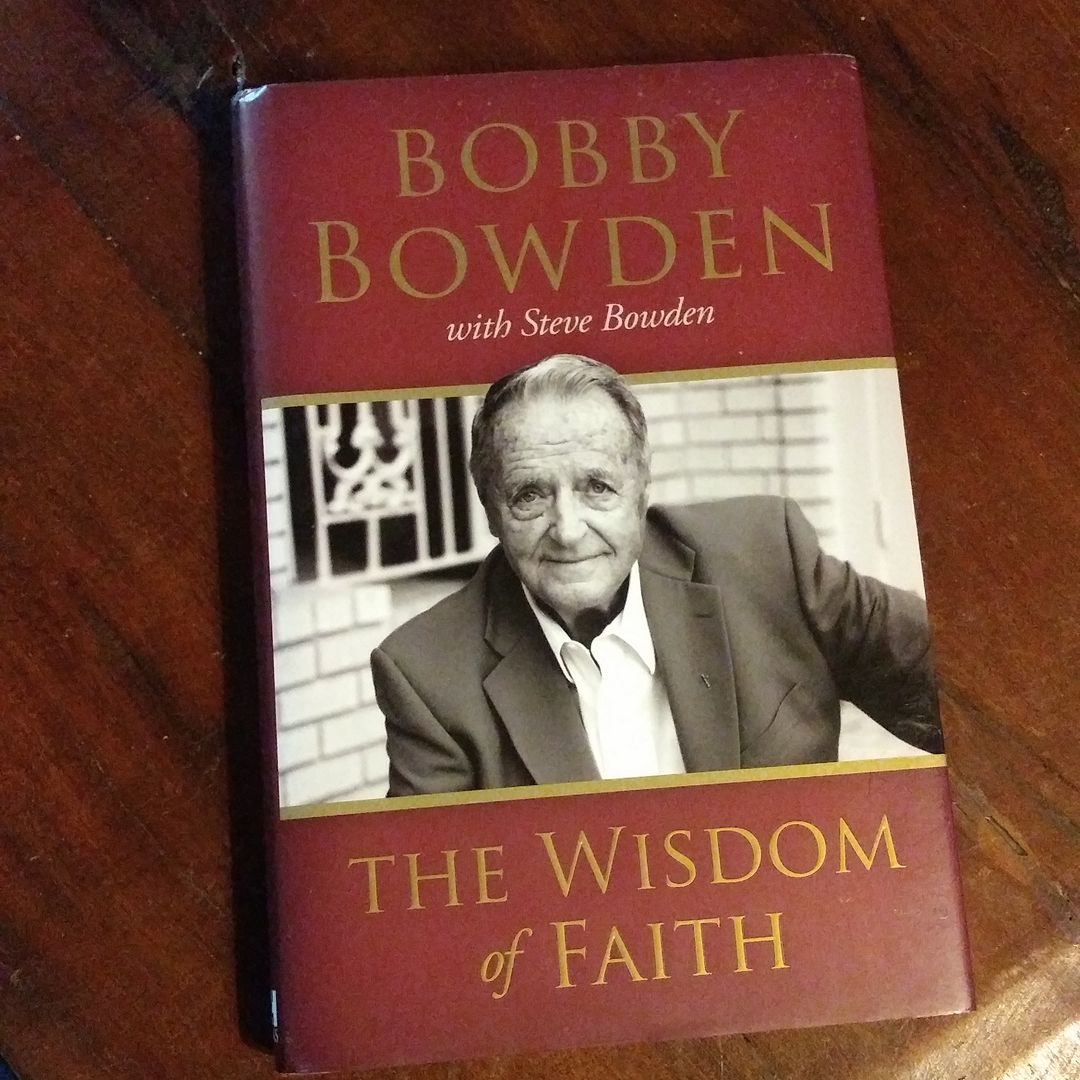 The Wisdom of Faith by Bobby Bowden, Steve Bowden