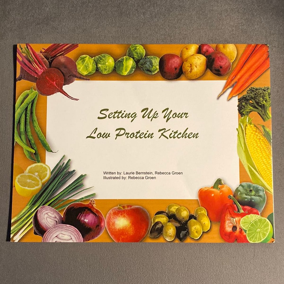 Setting up Your Low Protein Kitchen by Laurie Bernstein Ms Rd Fada
