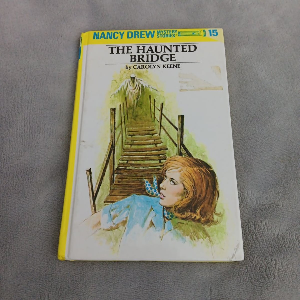 Nancy Drew 15: the Haunted Bridge by Carolyn Keene