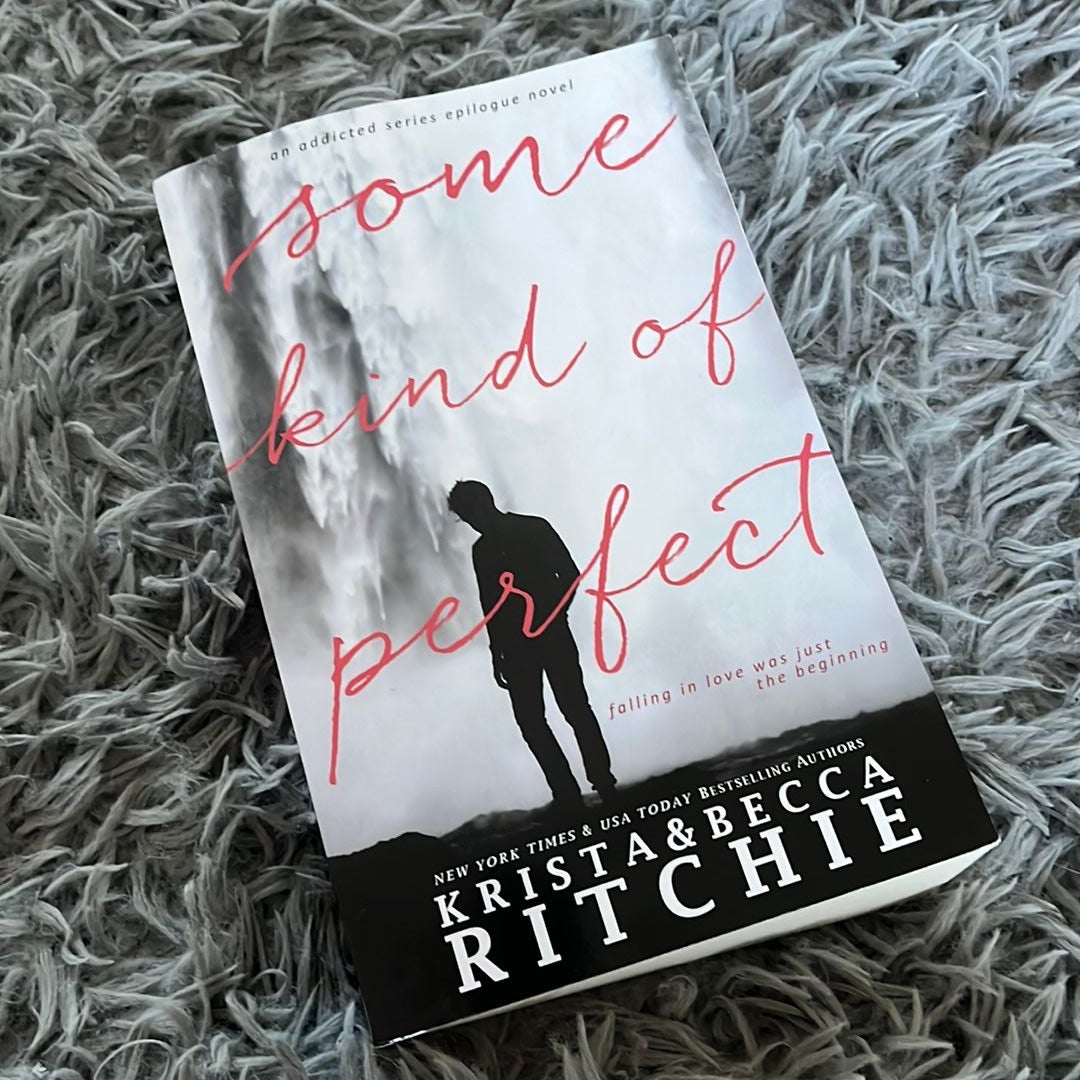 Some Kind of Perfect (OOP OG Cover & SIGNED!) by Krista Ritchie; Becca ...