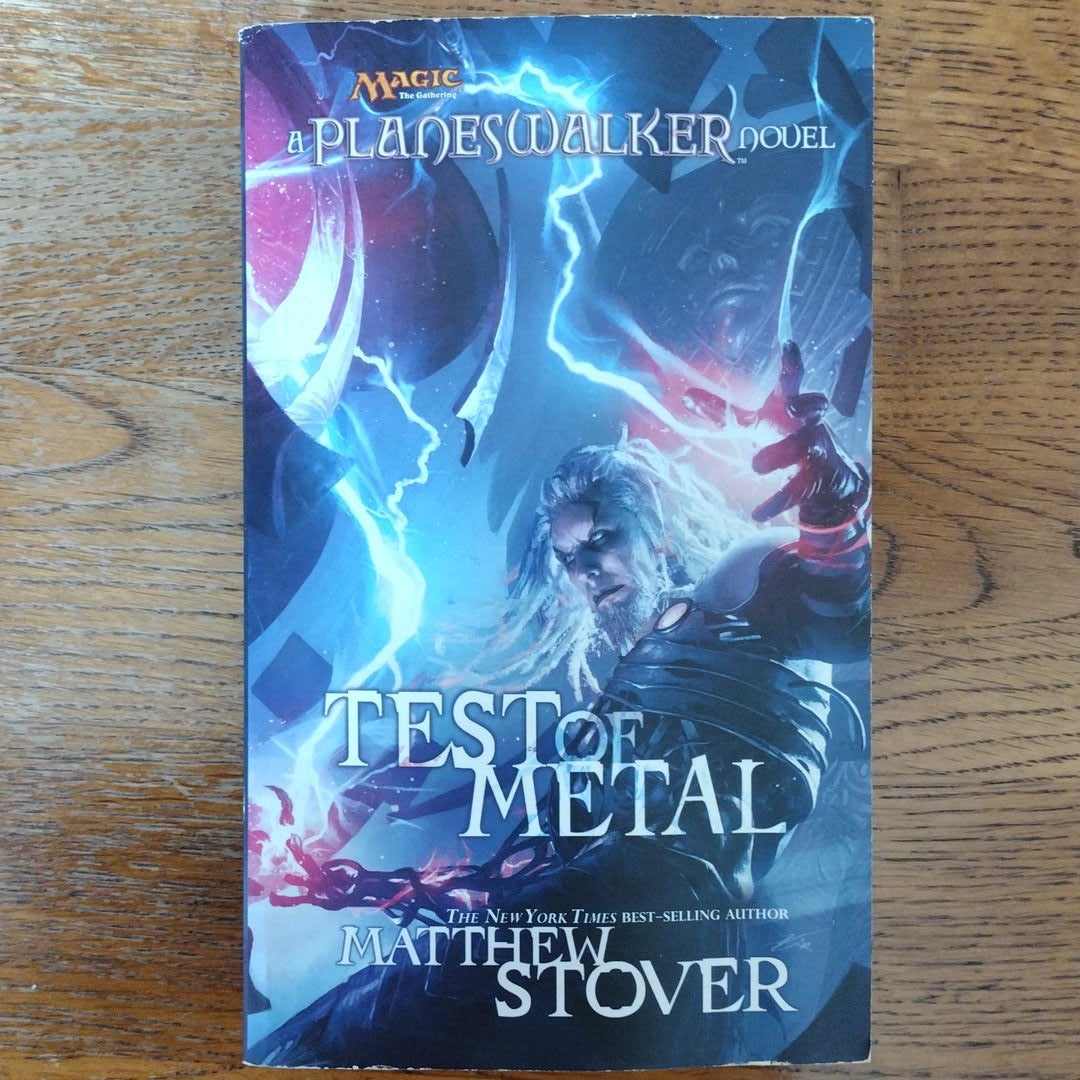 Test of Metal by Matthew Stover