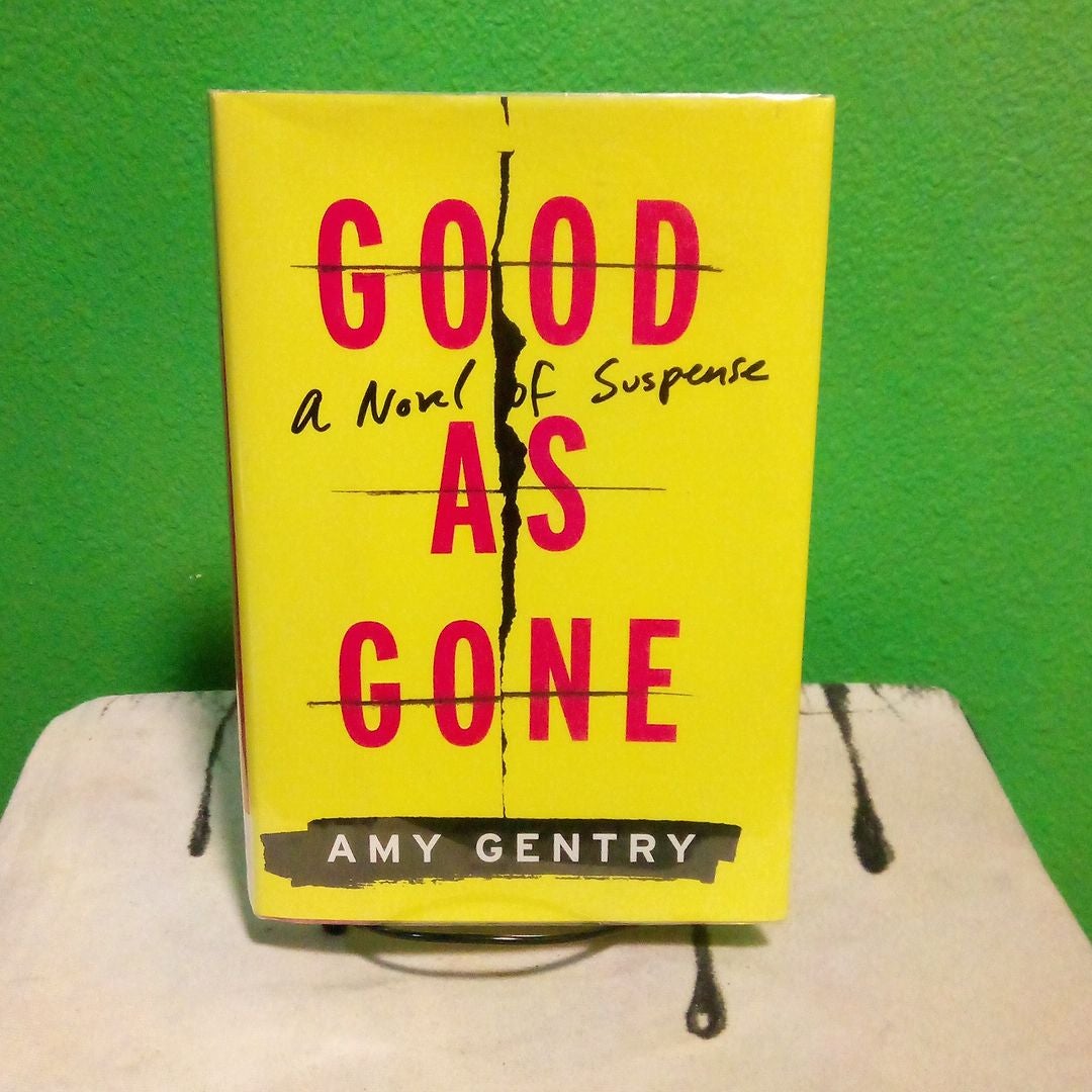Good As Gone by Amy Gentry