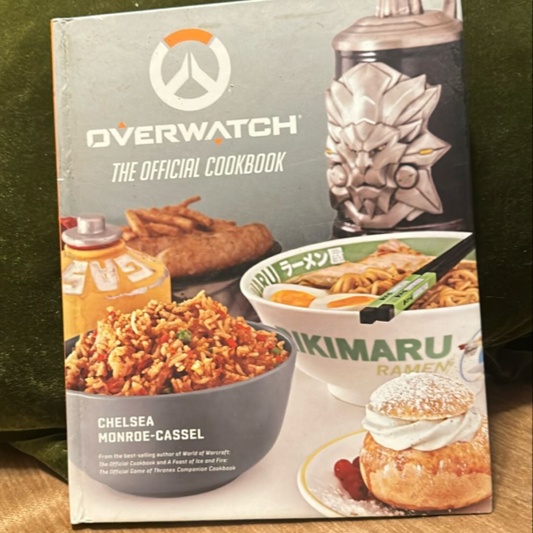 Overwatch: the Official Cookbook by Chelsea Monroe-Cassel