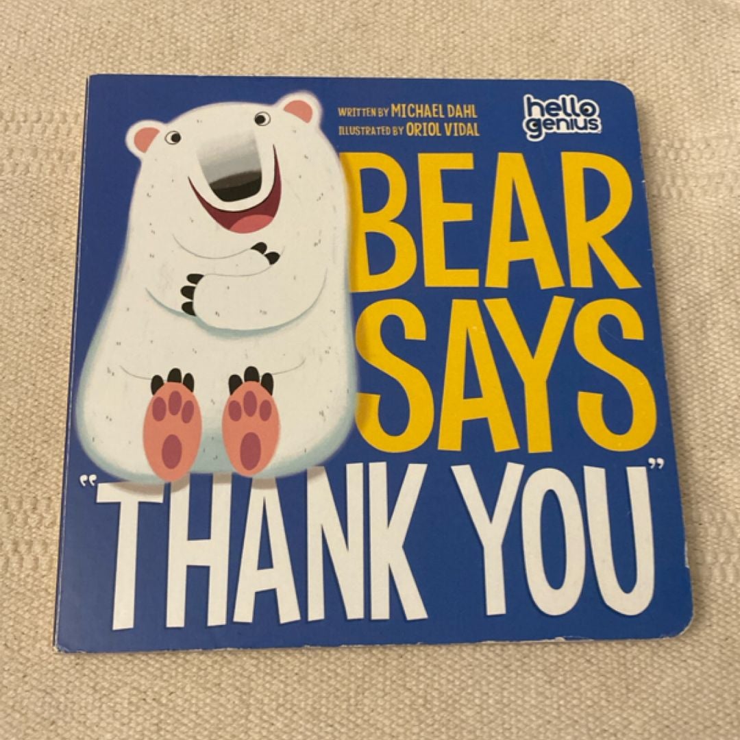 Bear Says Thank You by Michael Dahl, Hardcover | Pangobooks