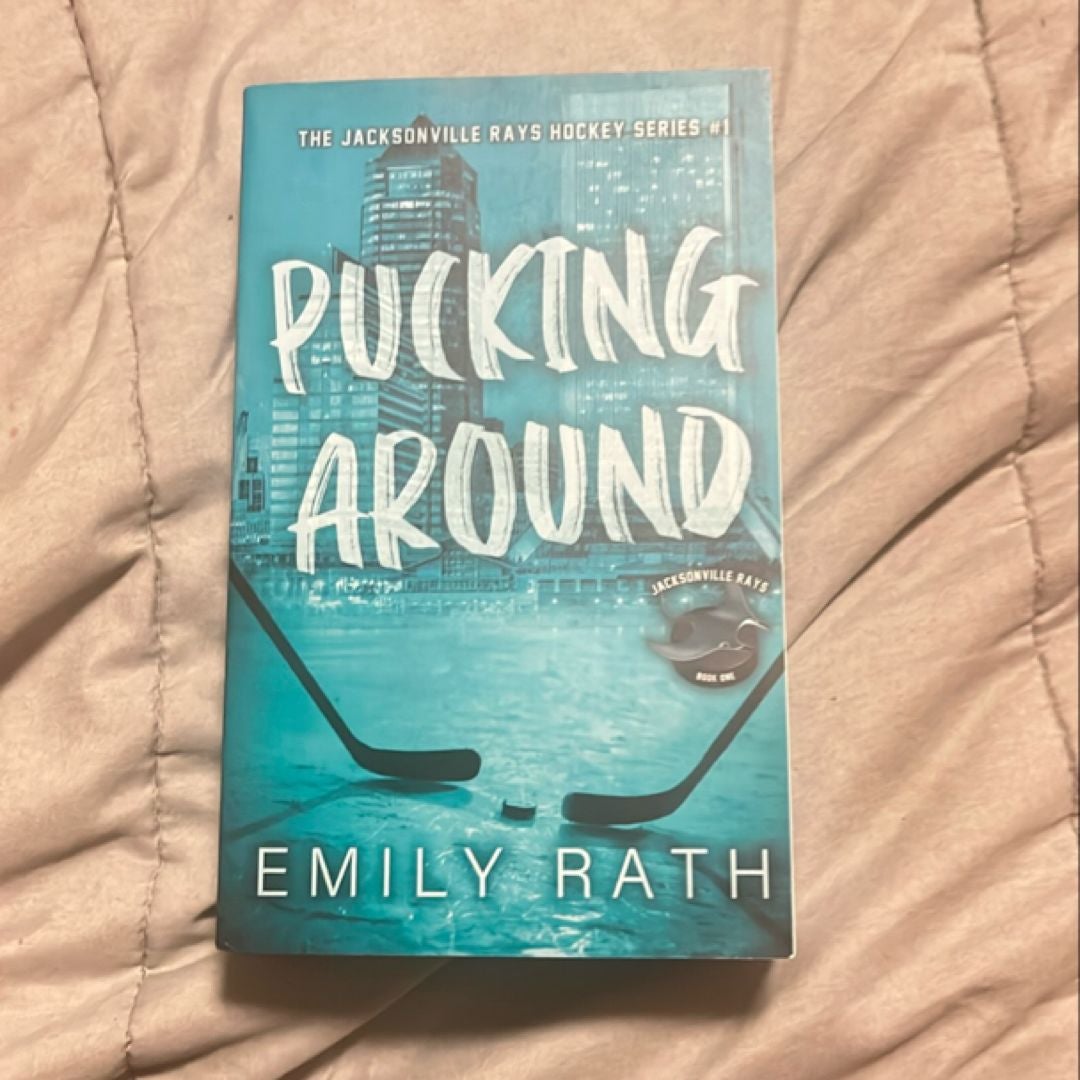 Pucking Around by Emily Rath