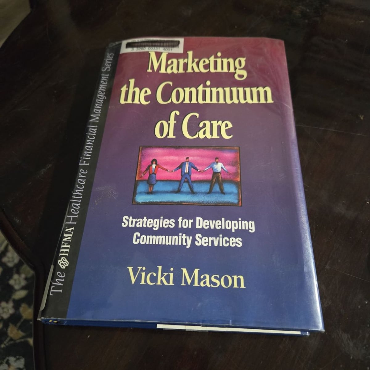 Marketing the Continuum of Care by Vicki Mason