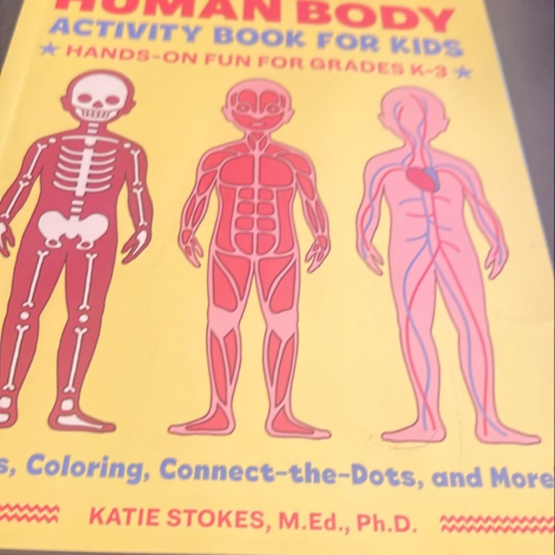 Human Body Activity Book for Kids by Katie Stokes
