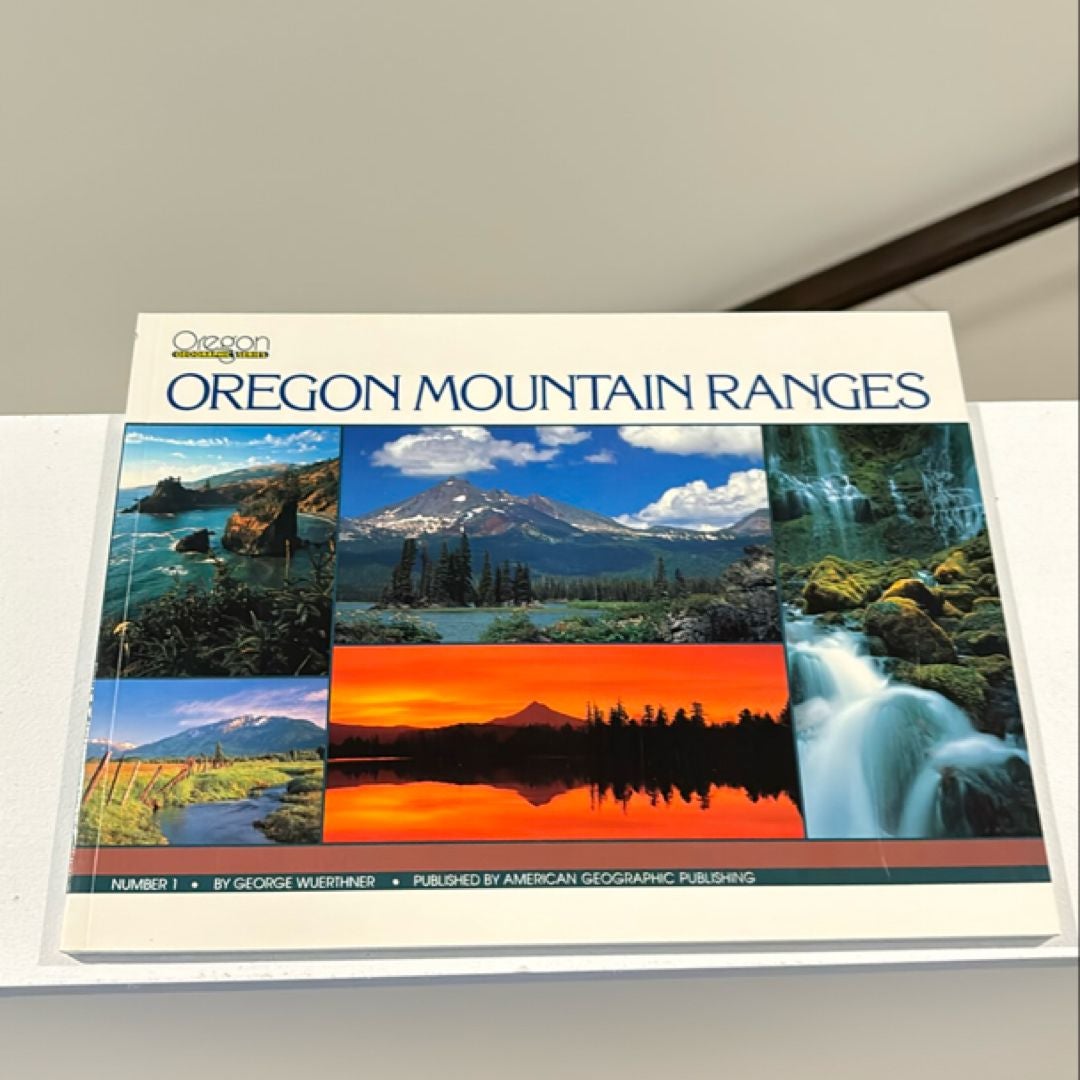 Oregon Mountain Ranges by George Wuerthner