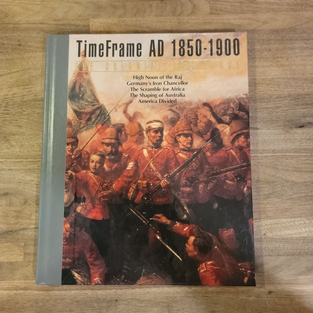 The Colonial Overlords, A. D. 1850-1900 by Time-Life Books Editors