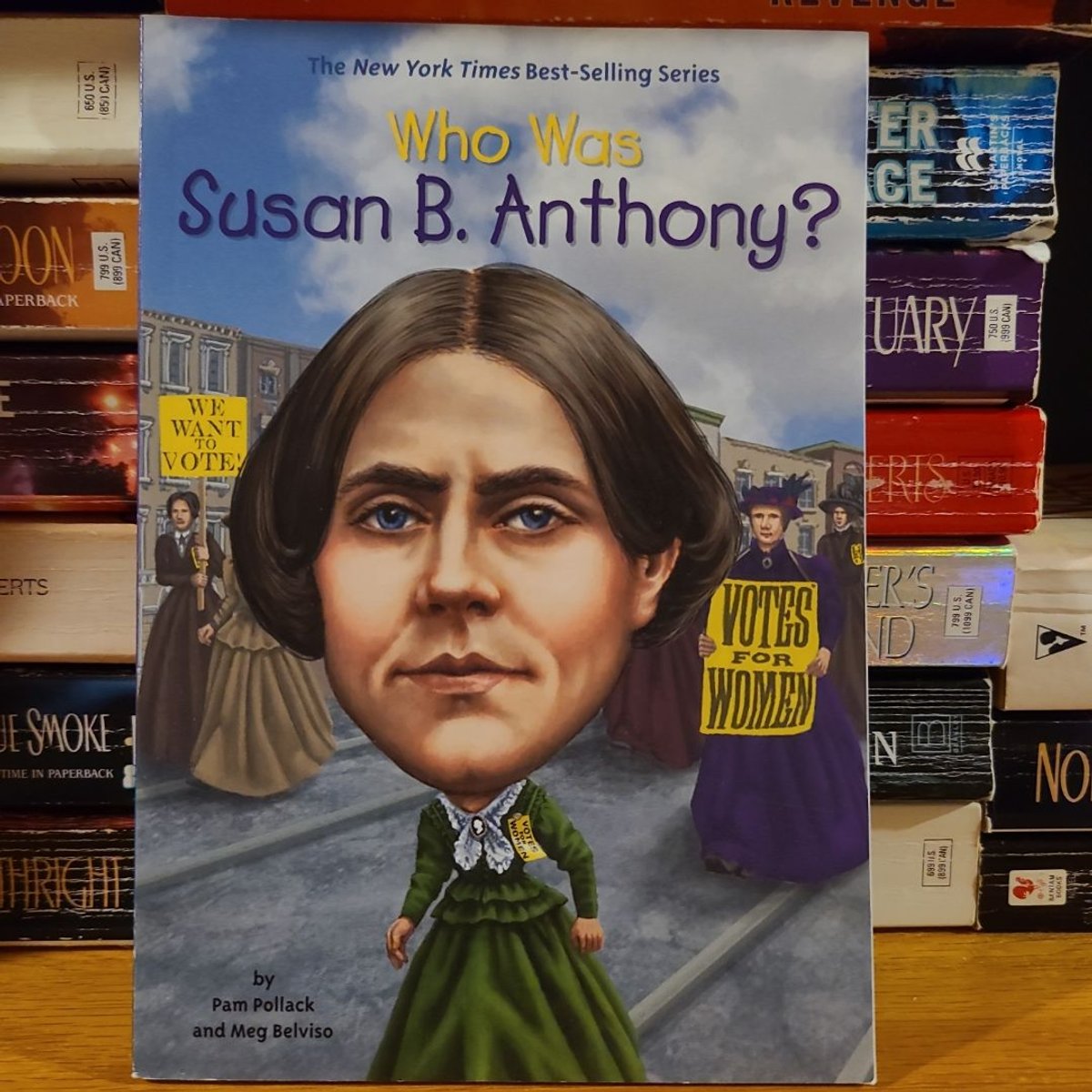 Who Was Susan B. Anthony? by Meg Belviso, Who HQ, Pam Pollack