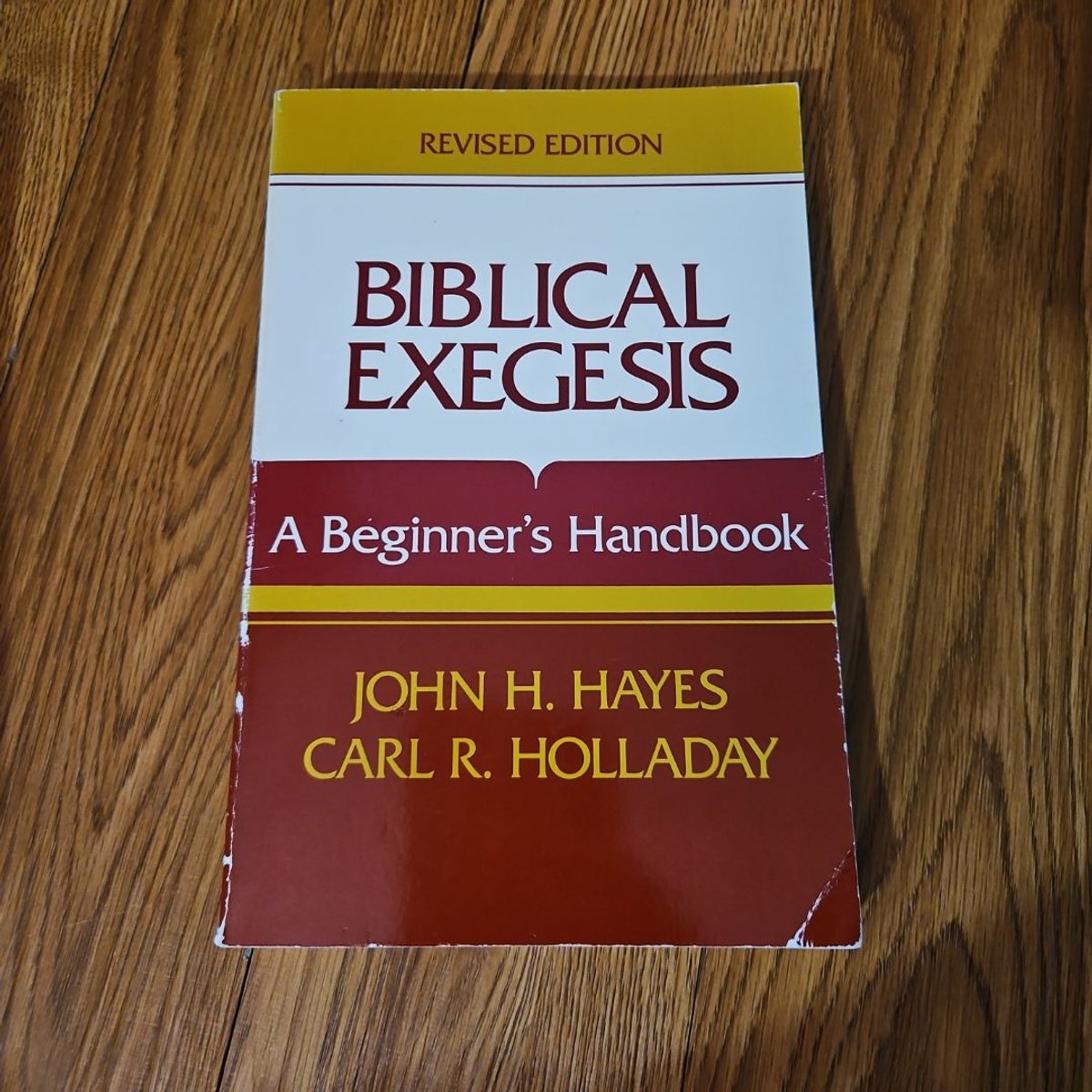 Biblical Exegesis by John H. Hayes, Carl R. Holladay