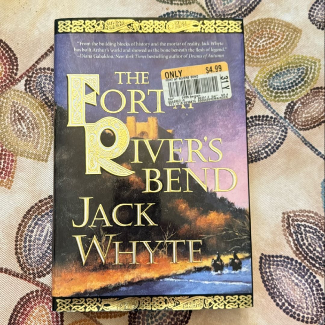 The Fort at River's Bend by Jack Whyte