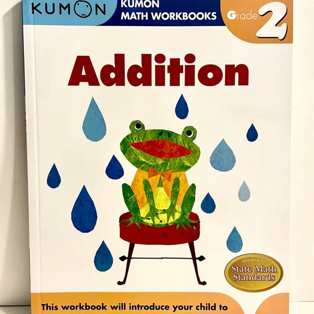 Addition Grade 2 by Kumon Publishing North America