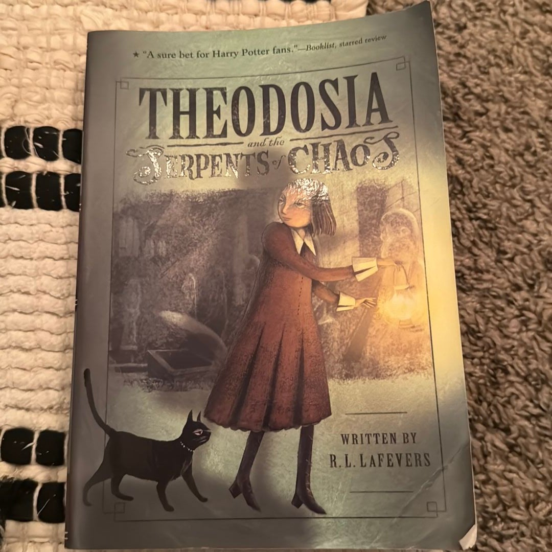 Theodosia and the Serpents of Chaos by R. L. LaFevers, Paperback ...