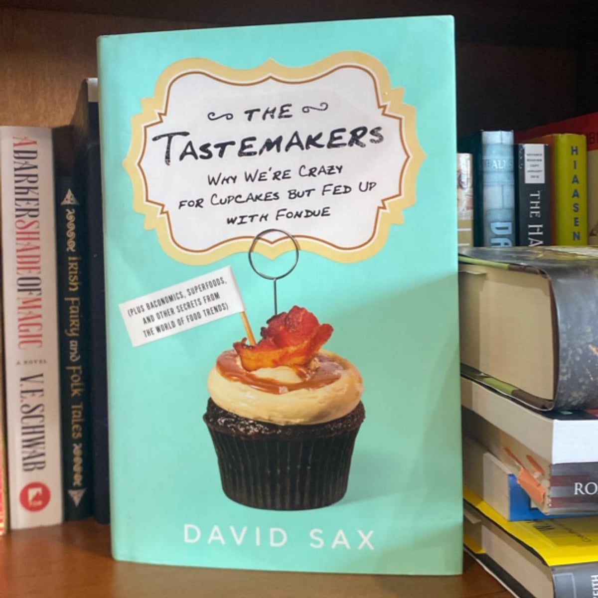 The Tastemakers by David Sax