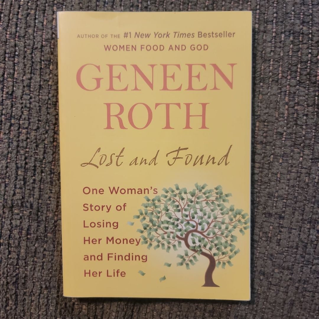 Lost and Found by Geneen Roth