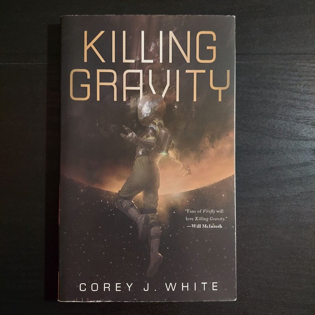 Killing Gravity by Corey J. White