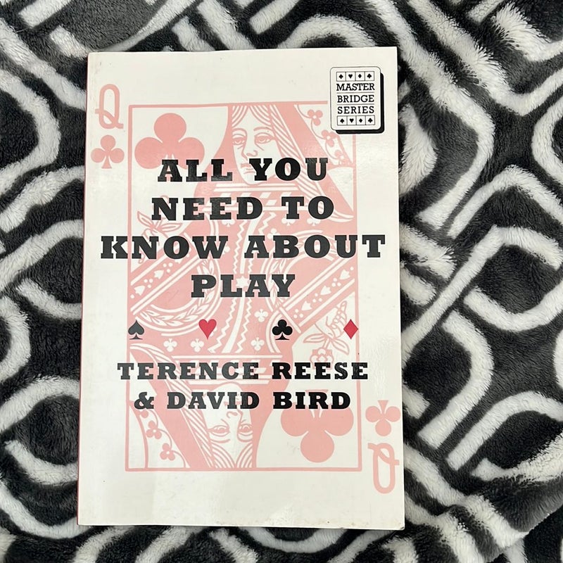 All You Need to Know about Play by Terence Reese, David S. Bird