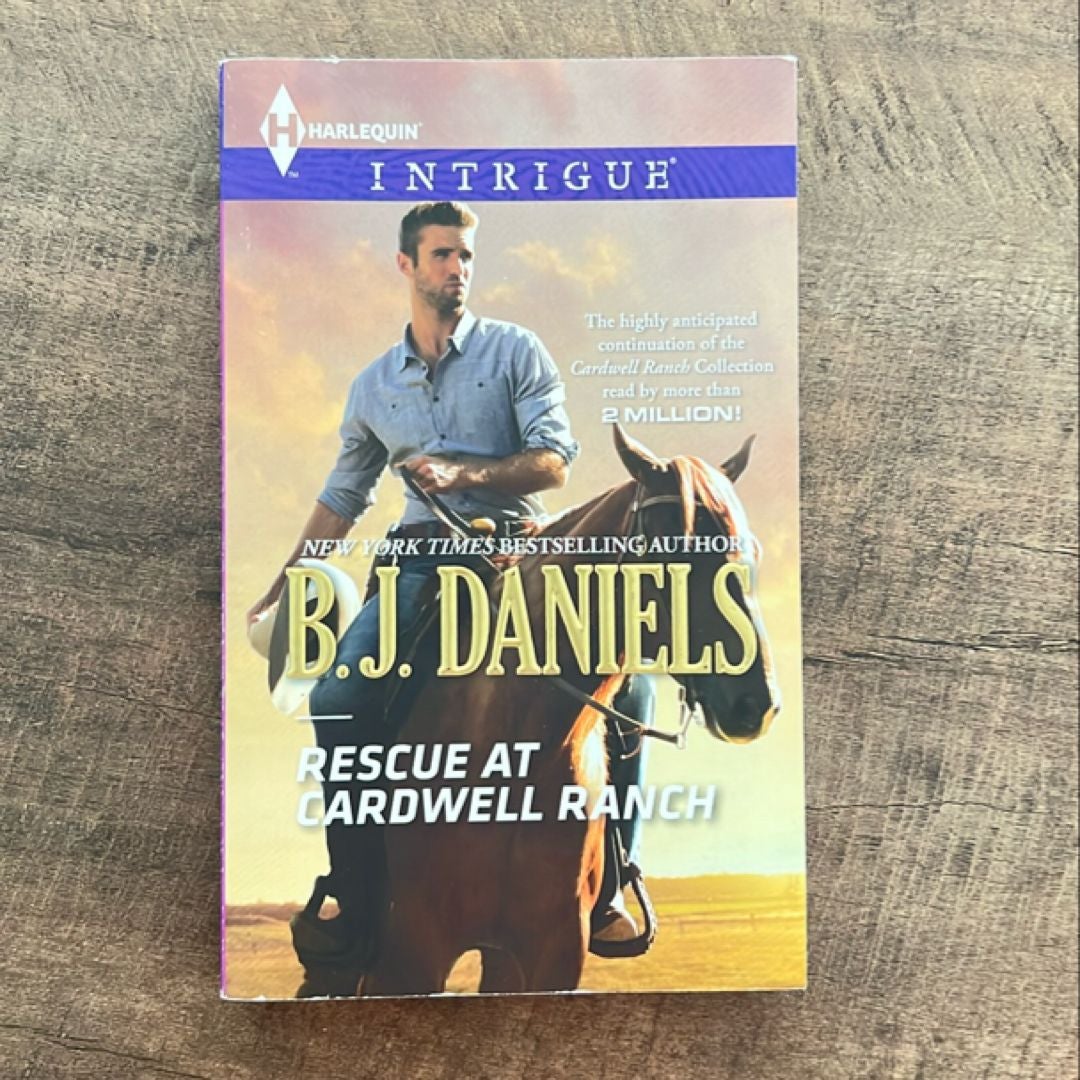 Rescue at Cardwell Ranch by B. J. Daniels