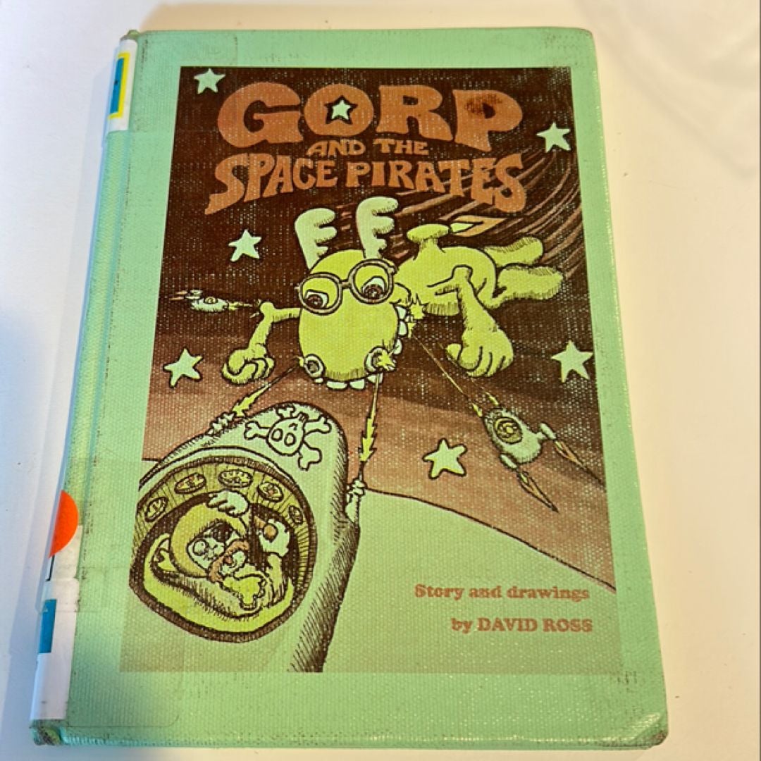 Gorp and the Space Pirates by David Ross, Hardcover | Pangobooks