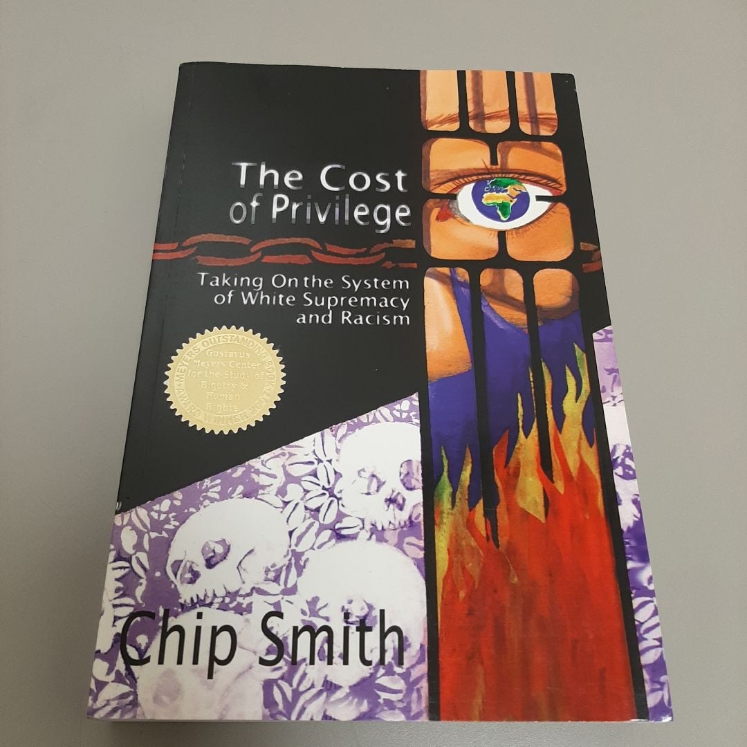 The Cost of Privilege by Chip Smith, Michelle Foy, Badili Jones, Elly ...