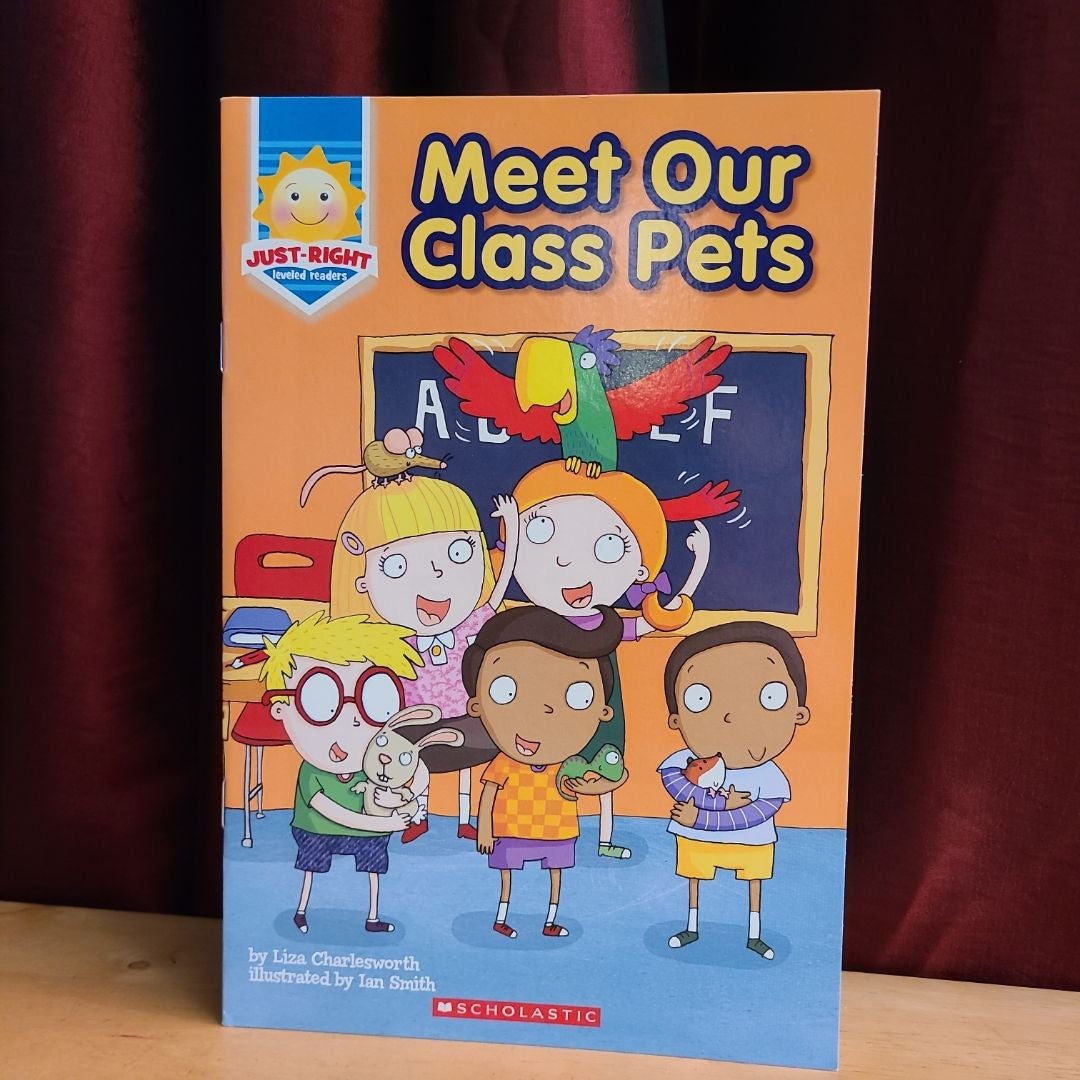 Meet Our Class Pets by Liza Charlesworth