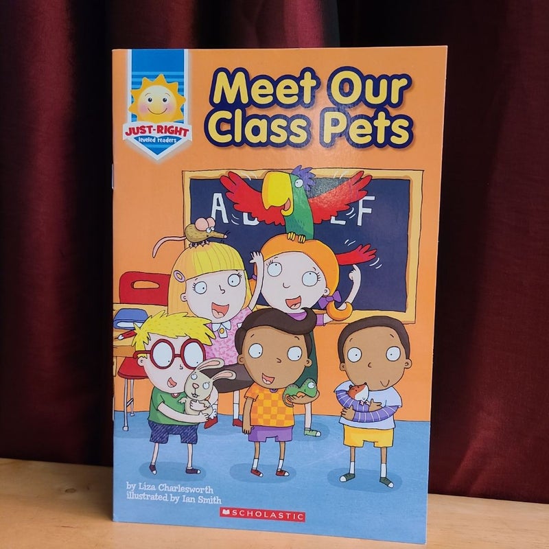 Meet Our Class Pets by Liza Charlesworth