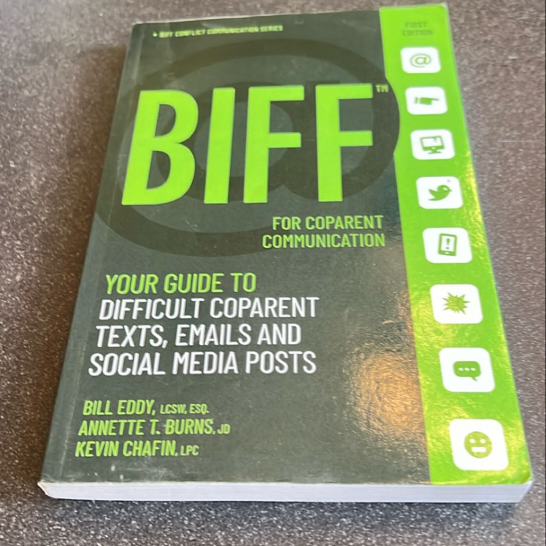 BIFF for Coparent Communication by Bill Eddy, Annette Burns, Kevin Chafin