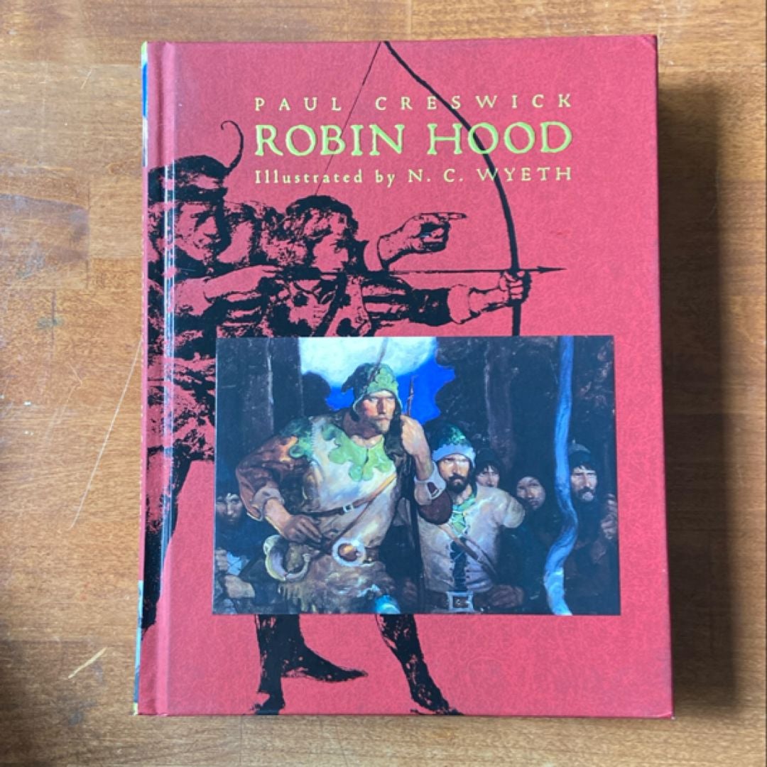 Robin Hood by Paul Creswick; N. C. Wyeth (Illustrator)