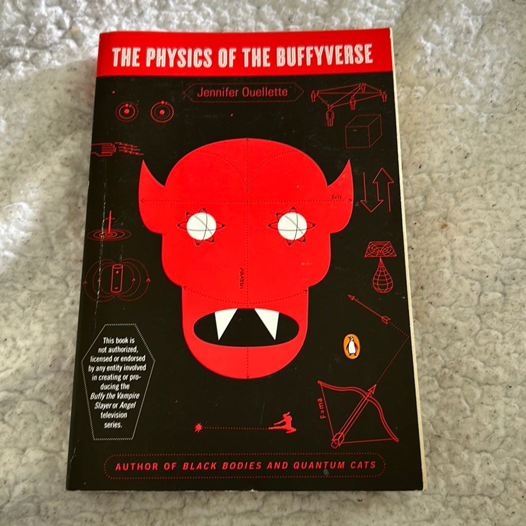 The Physics of the Buffyverse by Jennifer Ouellette
