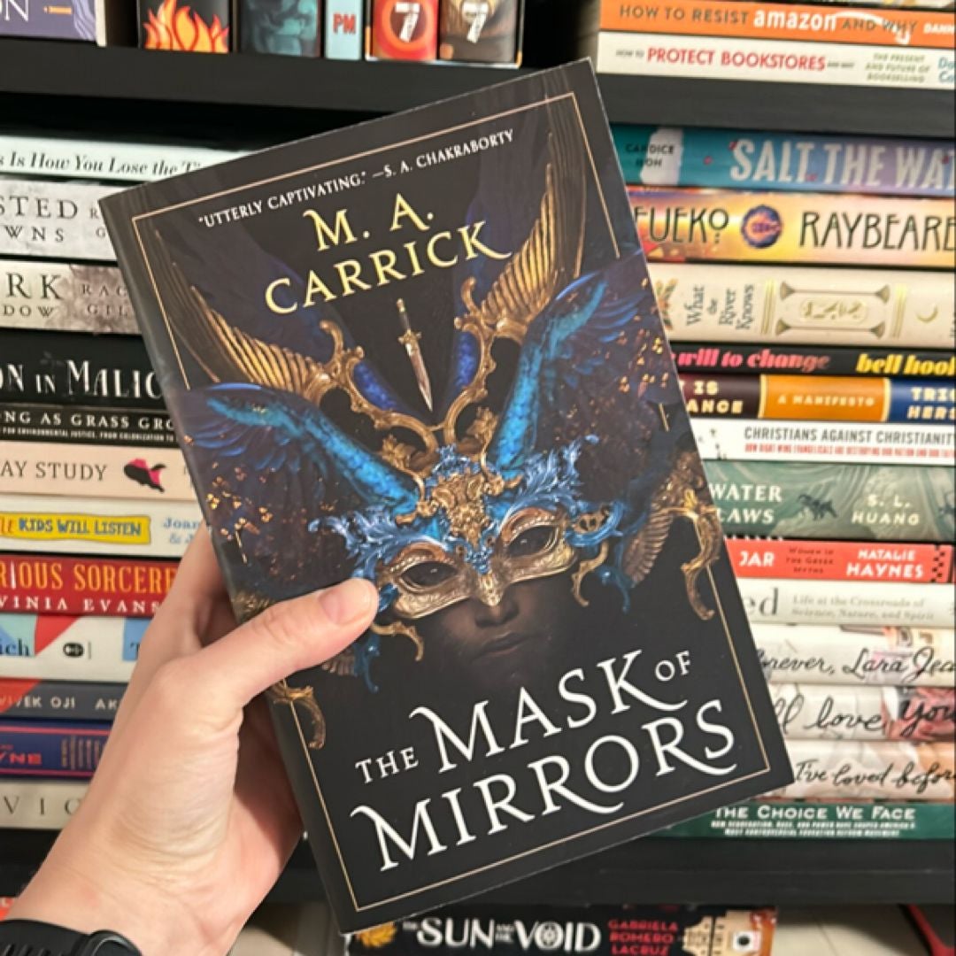 The Mask of Mirrors by M. A. Carrick