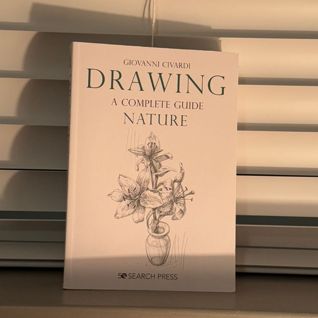 Drawing- a Complete Guide: Nature by Giovanni Civardi
