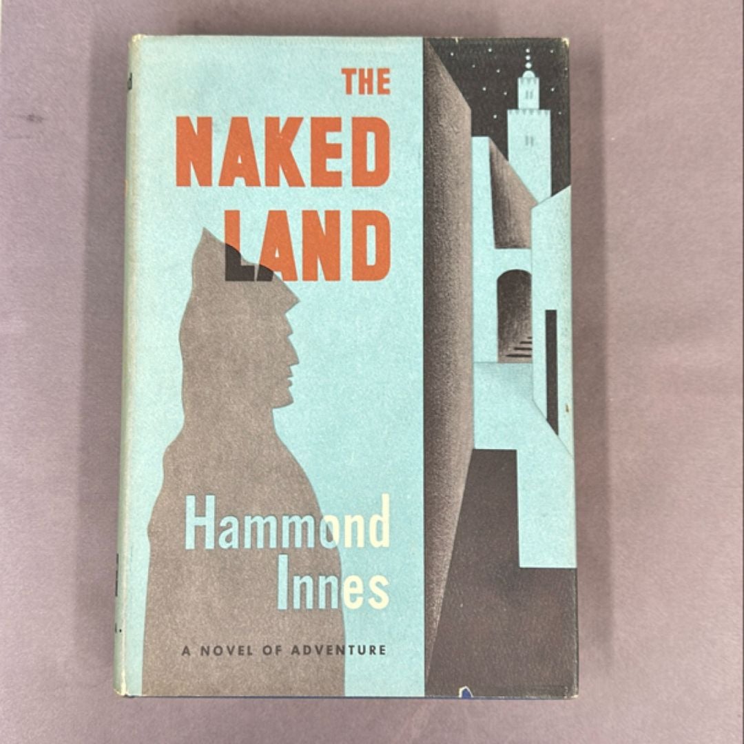 The Naked Land by Hammond Innes, Hardcover | Pangobooks