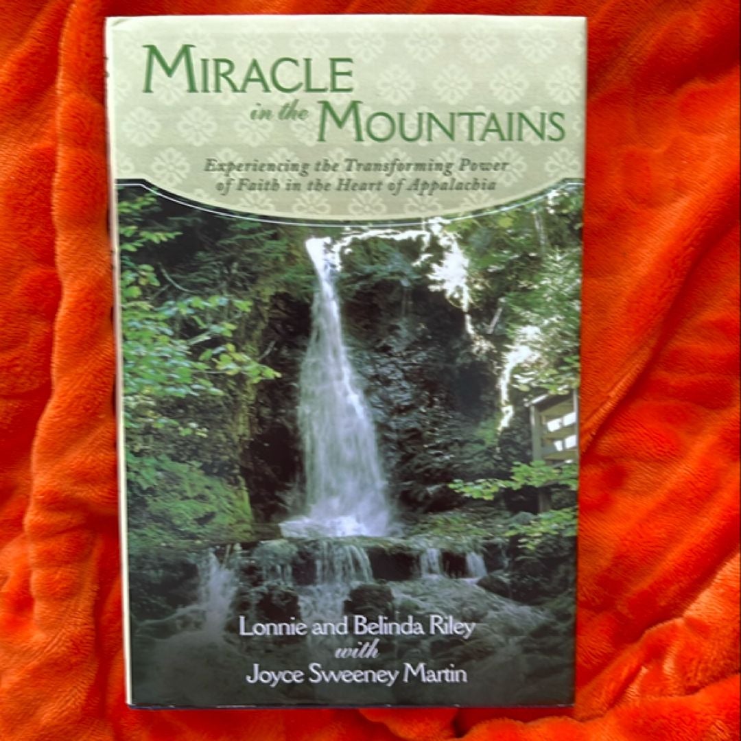 Miracle in the Mountains by Lonnie Riley, Belinda Riley, Joyce Sweeney ...